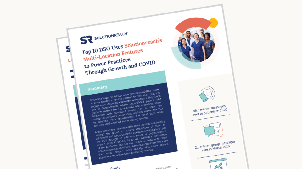 Top 10 DSO Uses Solutionreach’s Multi-Location Features to Power ...